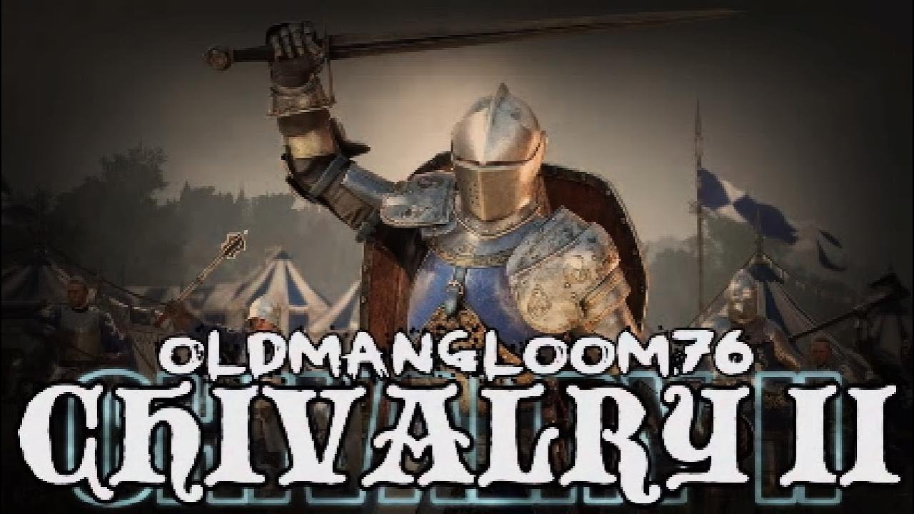 CHIVALRY II - BLOOD, FIRE and STEEL! - YouTube