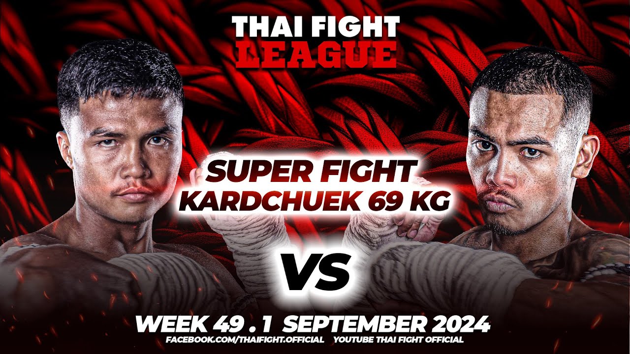 Petchburapha Petchchompoo VS Wanchana Kiatprayoon | SUPER FIGHT KARD ...