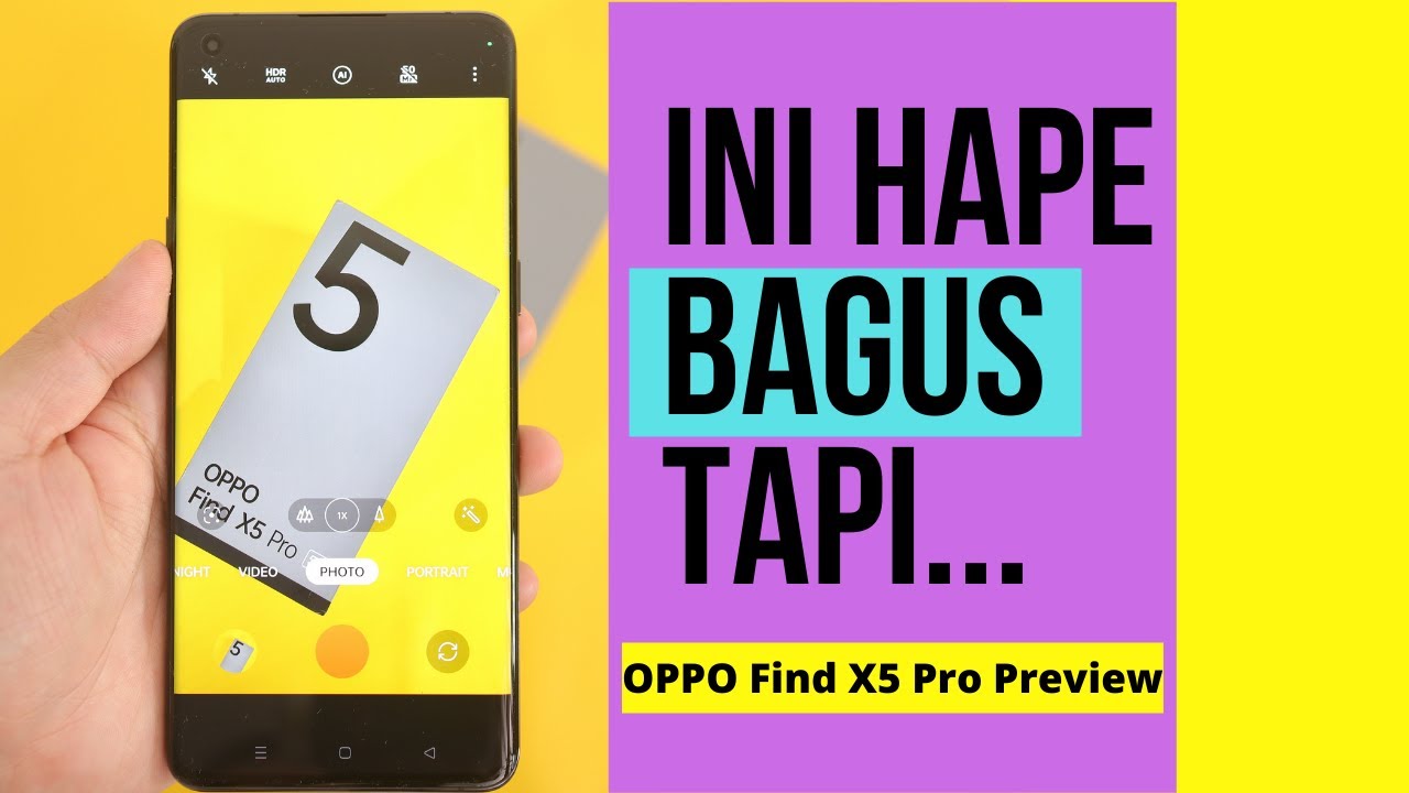 INI HAPE BAGUS TAPI... - OPPO Find X5 Pro Preview - YouTube