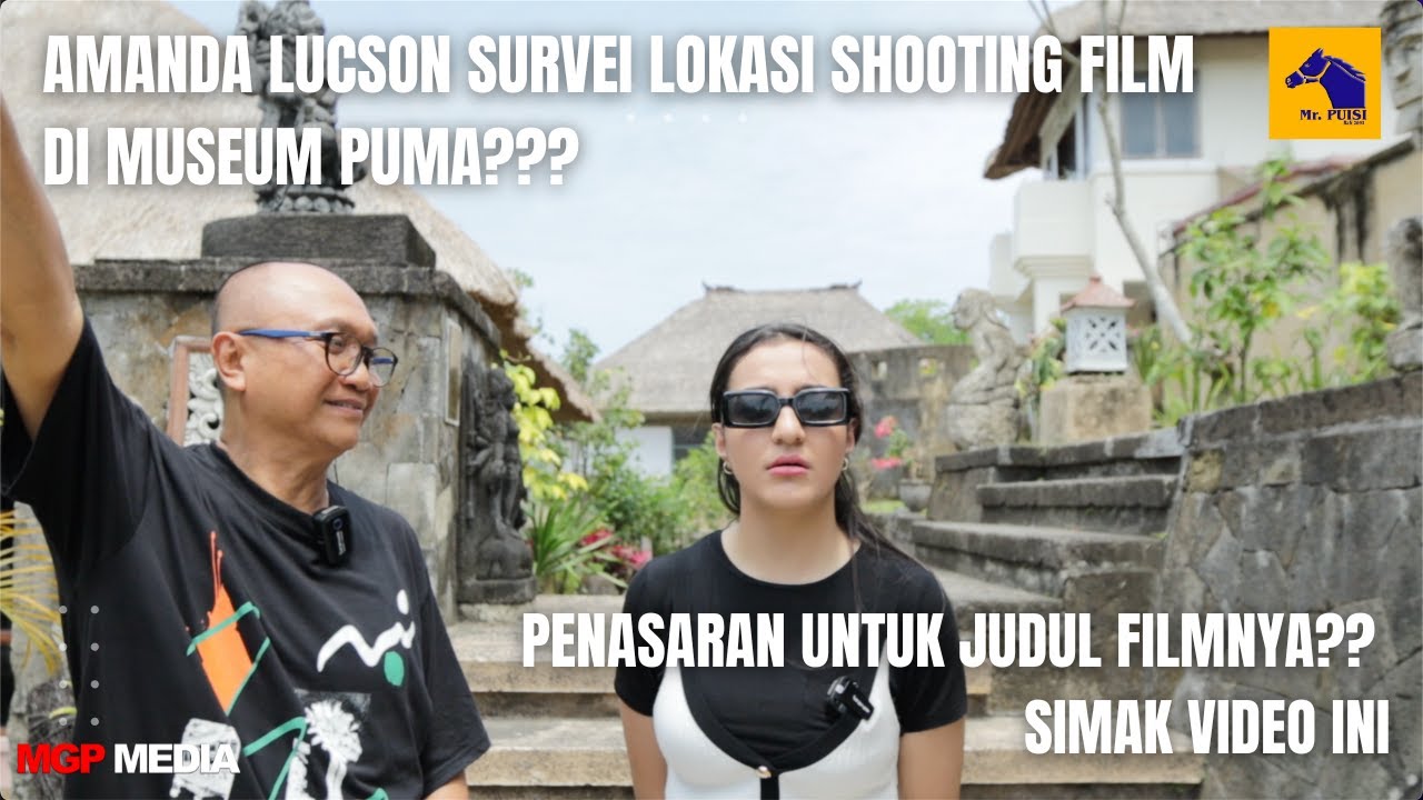AMANDA LUCSON SURVEI LOKASI SHOOTING FILM DI MUSEUM PUMA?PENASARAN ...