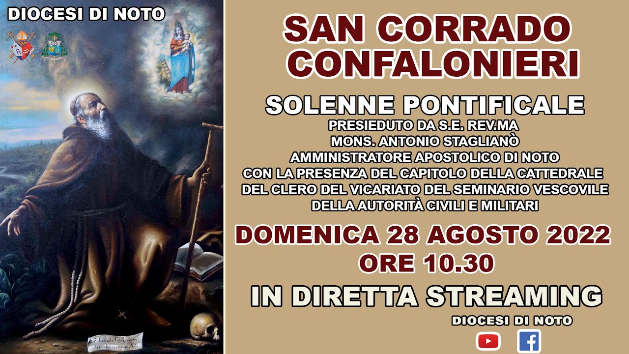 Domenica 28 agosto 2022 ore 10.30. San Corrado Confalonieri. Diretta ...
