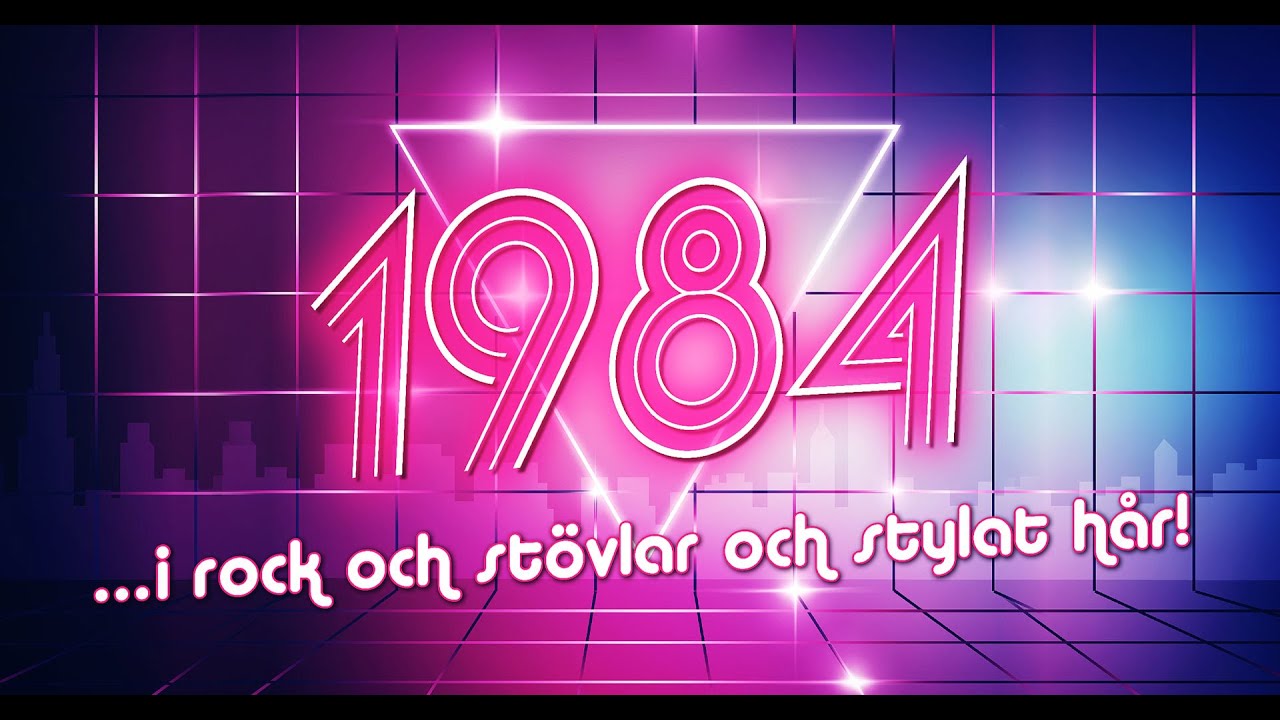 1984 - 1984 (I rock och stövlar och stylat hår) [Official Video] - YouTube