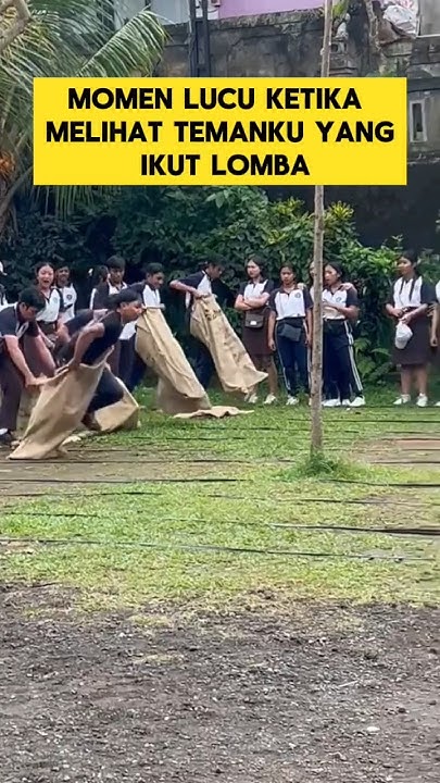 momen lucu ketika lomba balap karung 17 Agustus bikin ngakak ‼️‼️#ngakak #lucu #kocak #17agustus ...