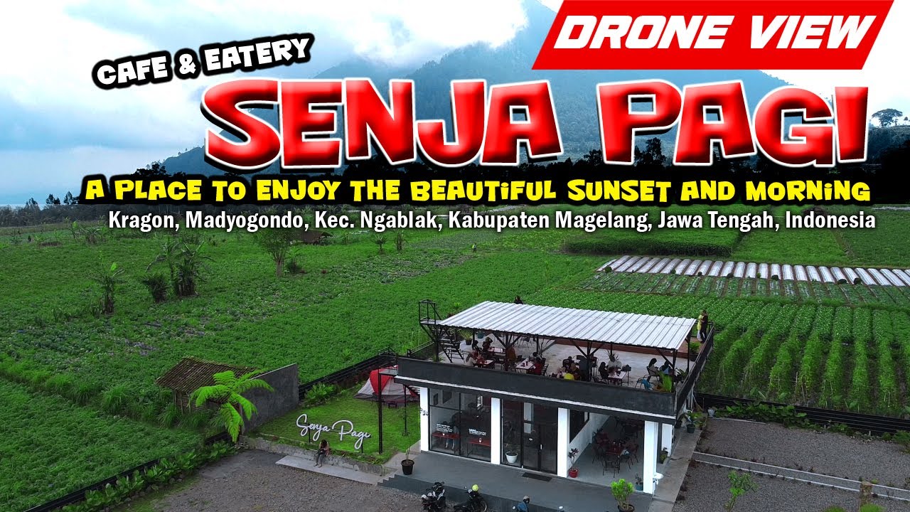 SENJA PAGI CAFE & EATERY, Enjoy Your Sunset and Morning, Magelang ...