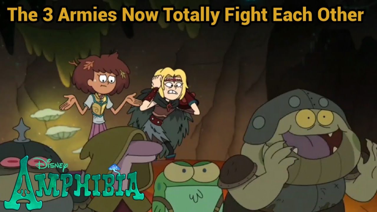 The 3 Armies Now Totally Fight Each Other | Amphibia (S3 EP16A) - YouTube