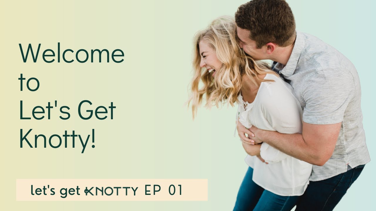 Welcome to Let's Get Knotty! Who We Are and Why We're Here - YouTube