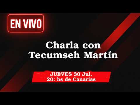 Charlando con Tecumseh  Martín