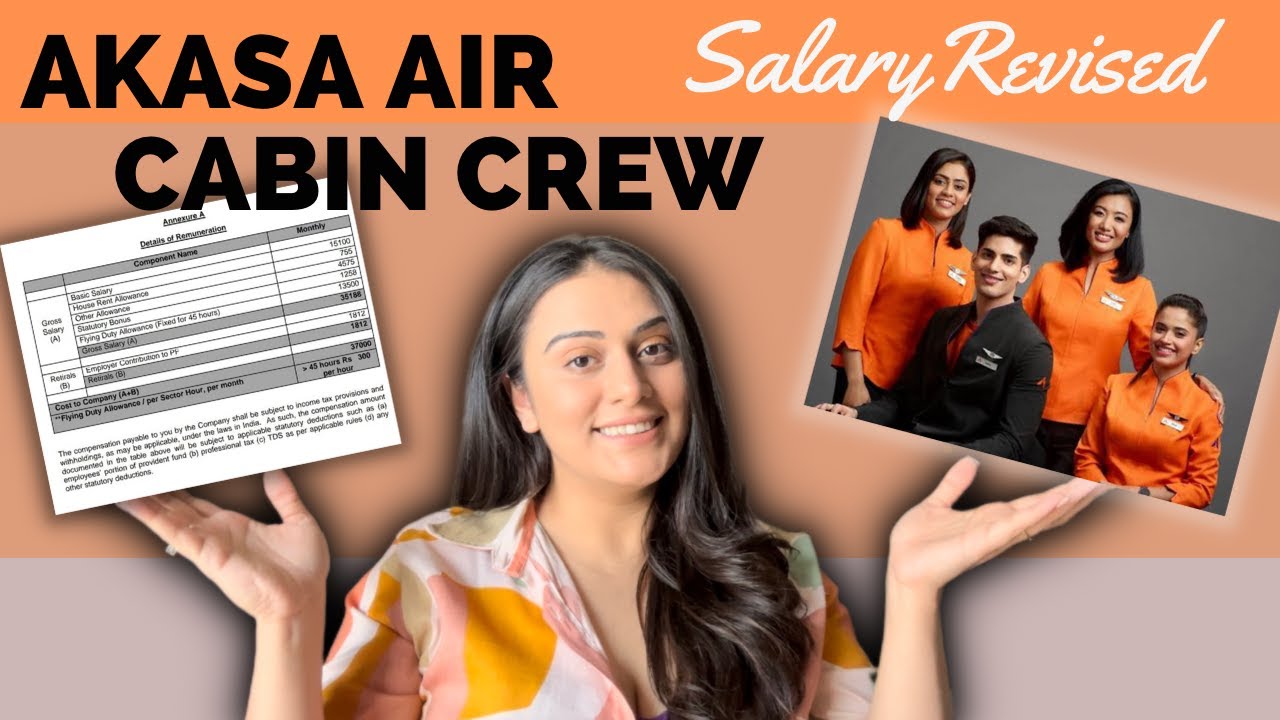 REVISED Cabin Crew Salary In Akasa Air 2023 NEW Cabin Crew Salaries