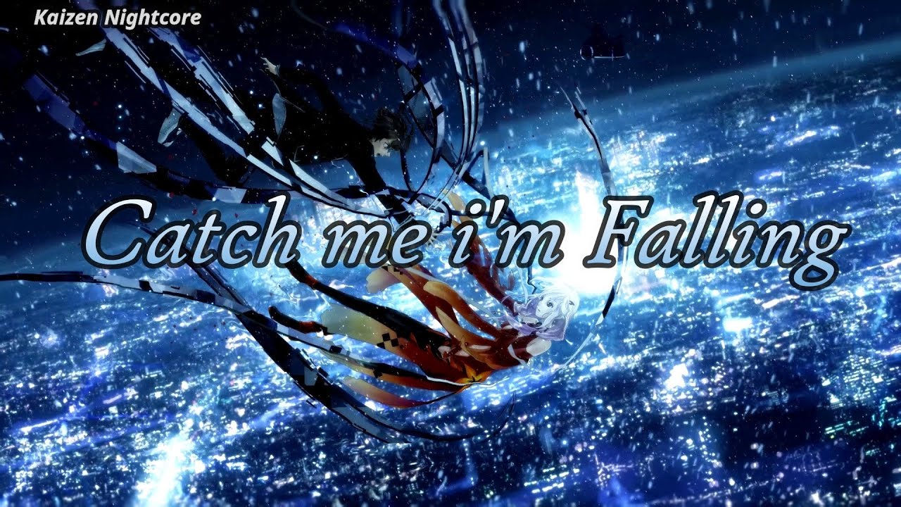 Nightcore - Catch Me I'm Falling (Lyrics) - YouTube