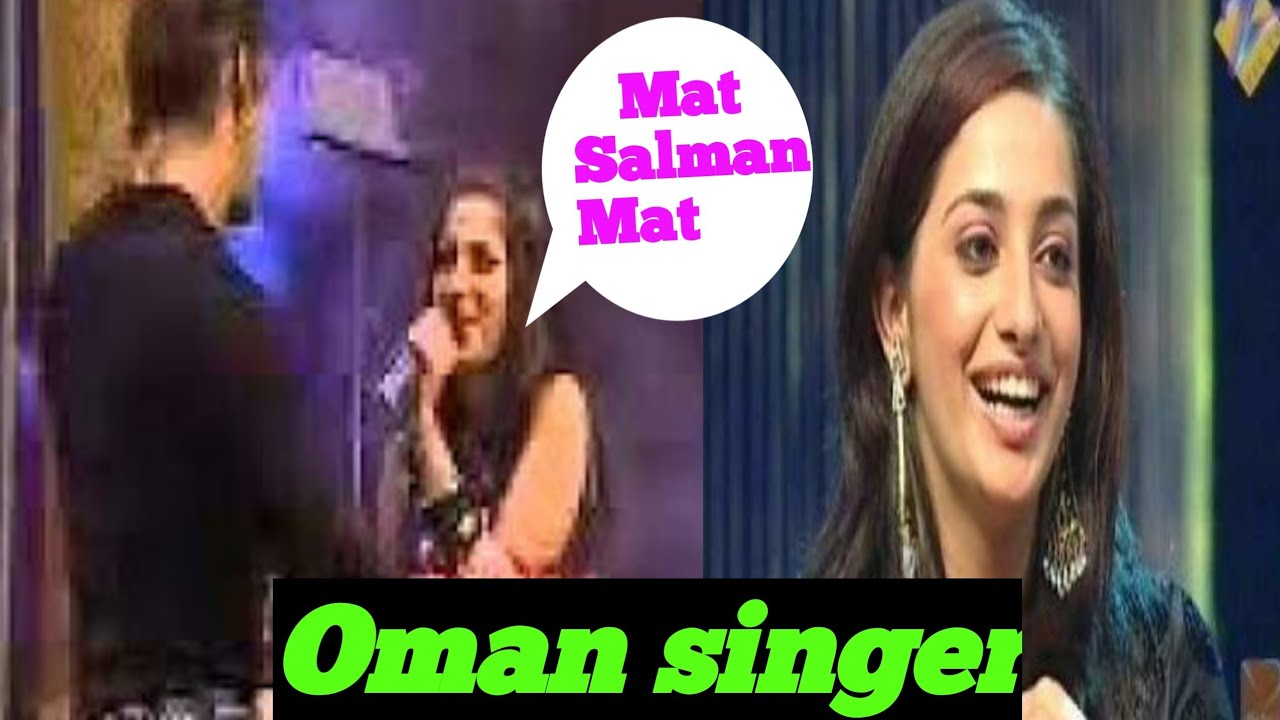 Oman lady singer with Salman Khan show - YouTube