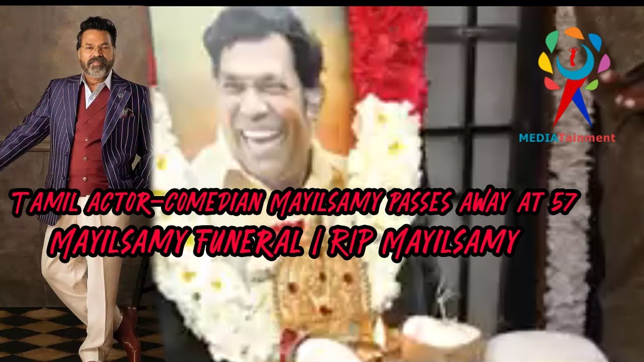 Tamil Actor Mayilsamy Dies at 57 | Funeral | RIP Mayilsamy | Report in ...