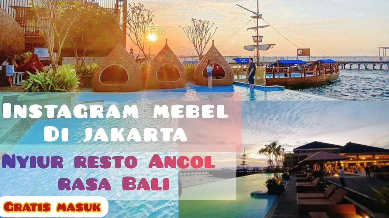 NYIUR RESTO PUTRI DUYUNG ANCOL || INSTAGRAM MEBEL BANGET JAKARTA ...