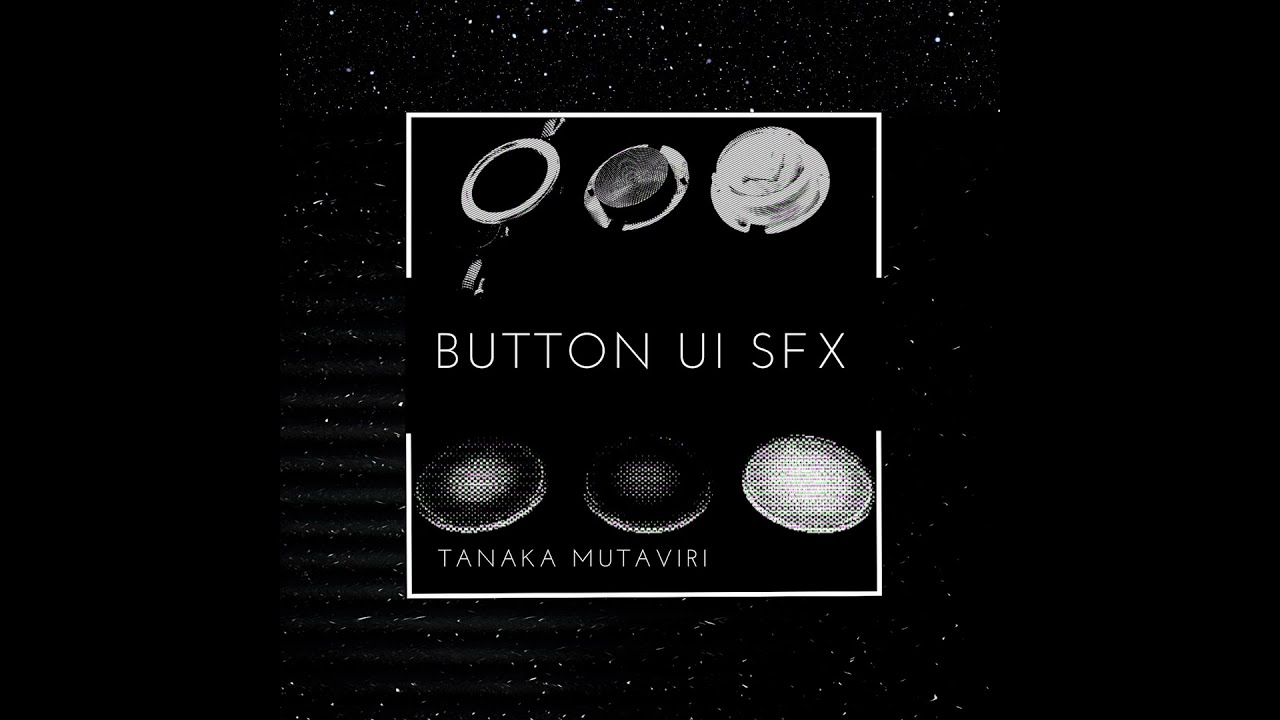 Button UI SFX by Tanaka Mutaviri - YouTube