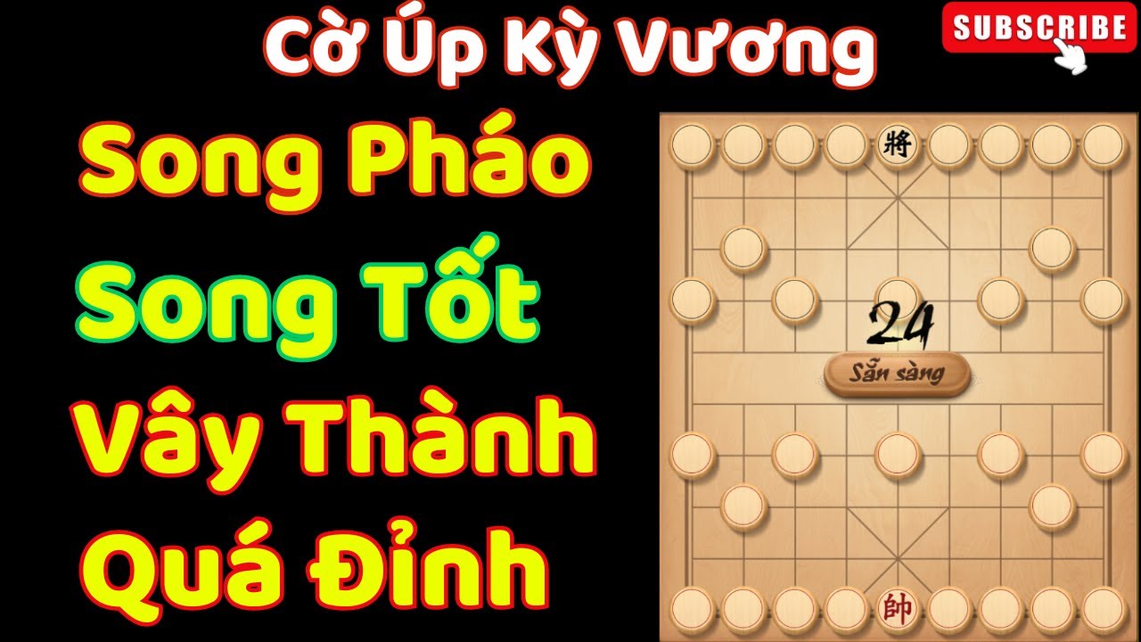 (Cờ Úp) Song Pháo Song Tốt Vây Thành Quá Đỉnh - YouTube
