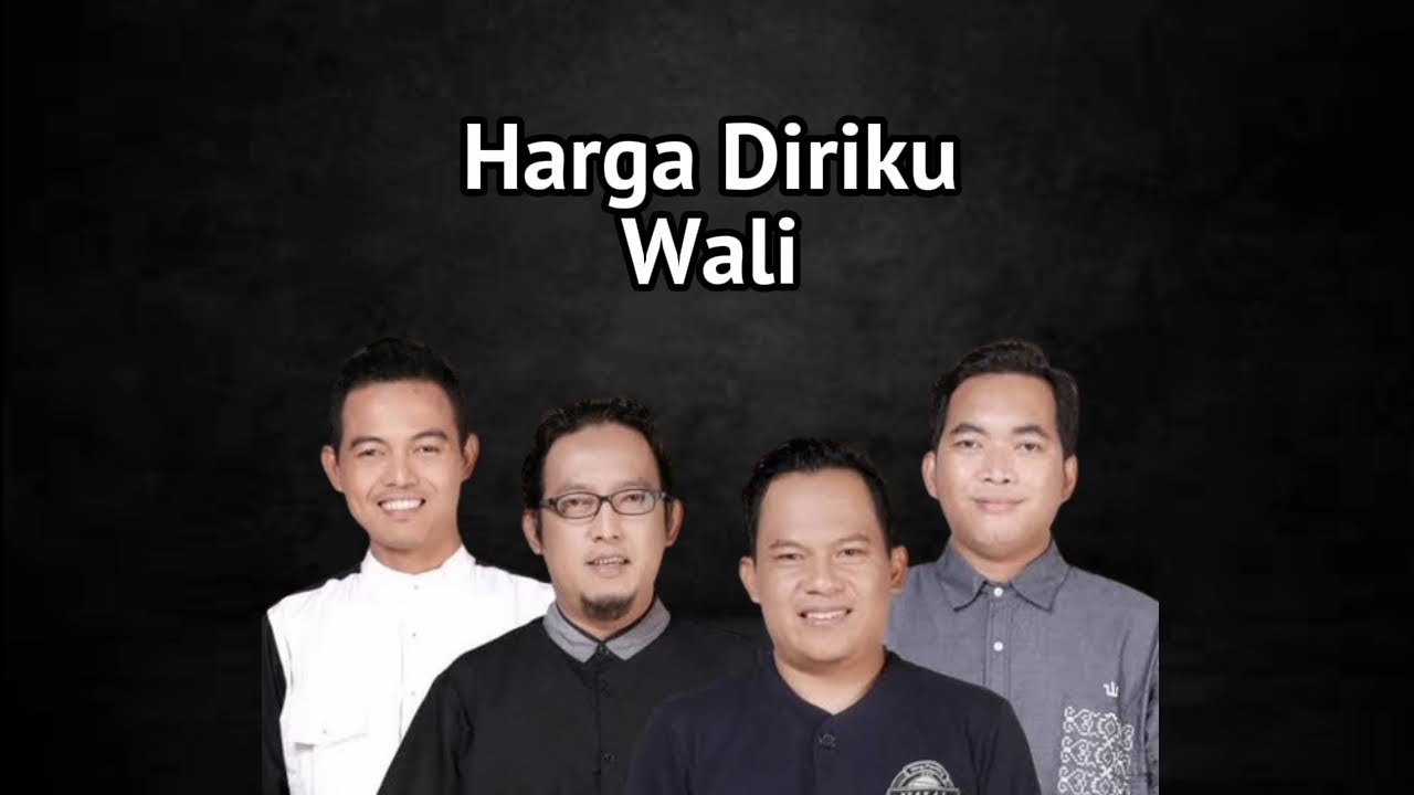Harga Diriku - Wali (Lirik Lagu) - YouTube