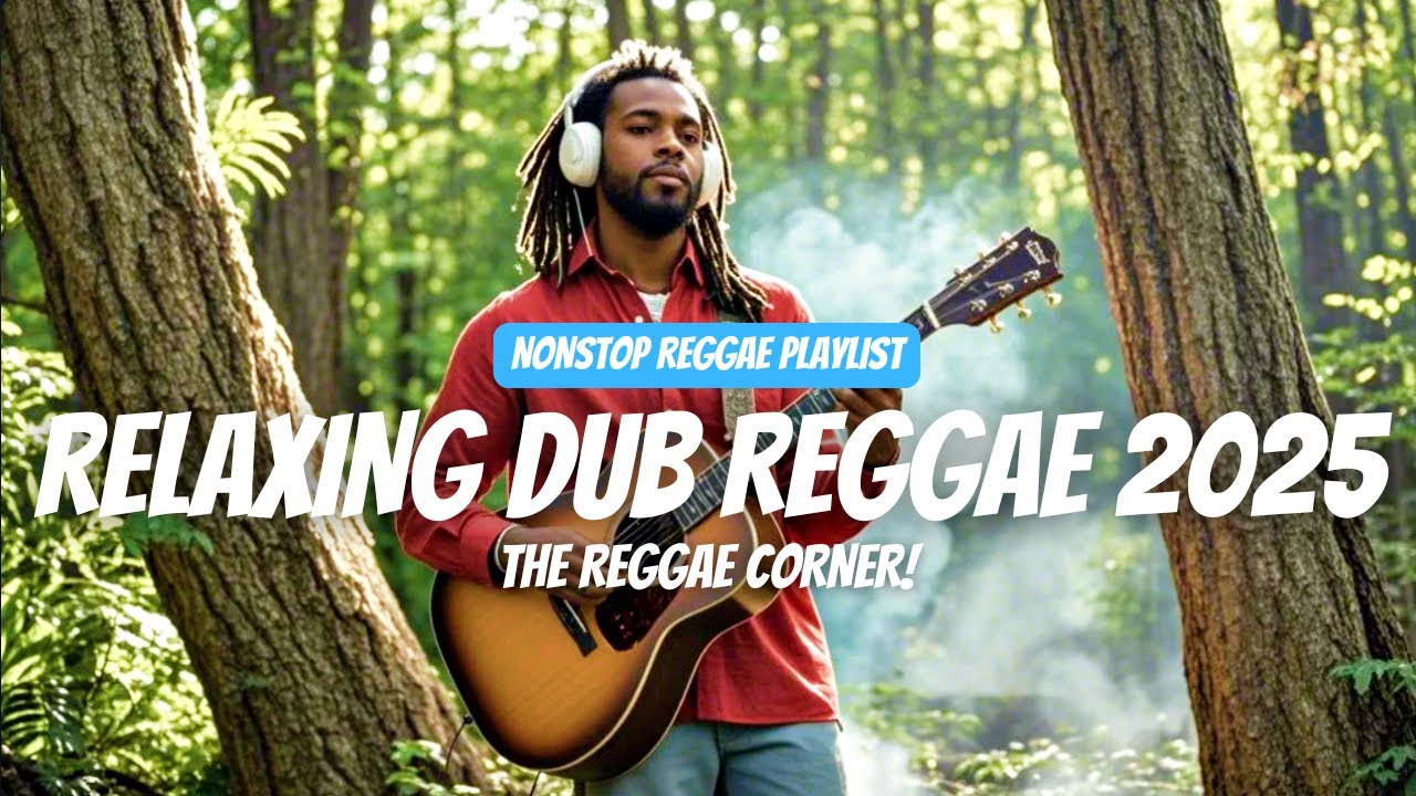 TOP REGGAE RIDDIM AND GOOD VIBES 🌵 THE SPIRIT OF REGGAE : TROPICAL ...