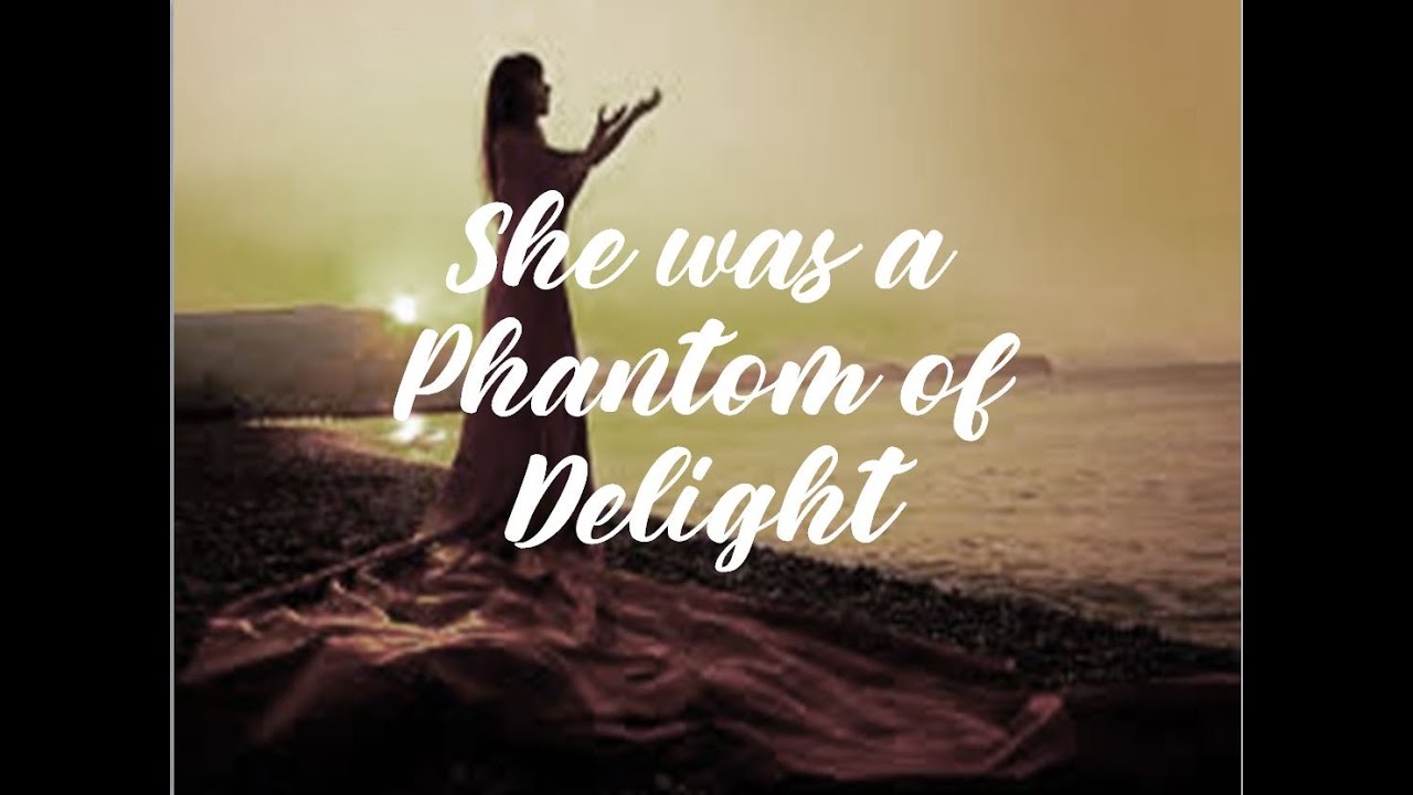 William Wordsworth-(She was a Phantom of Delight) TEAM 2 - YouTube
