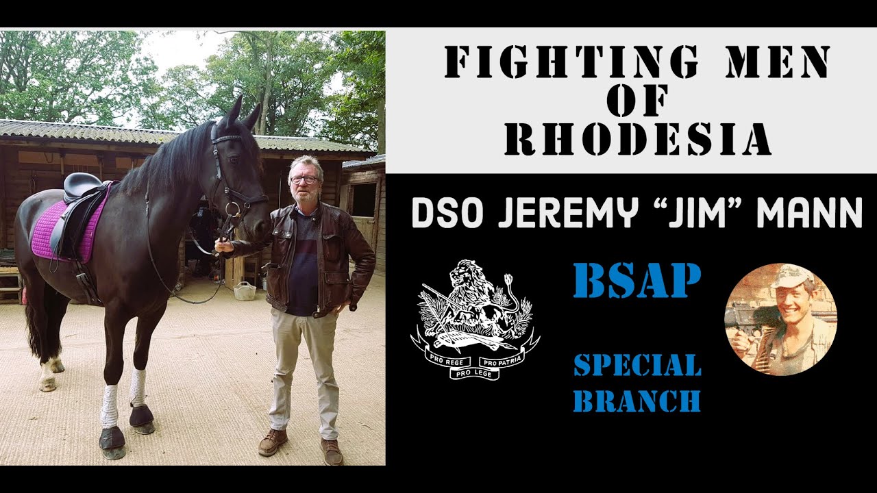 Fighting Men of Rhodesia ep145 | DSO Jeremy "Jim" Mann | BSAP - YouTube
