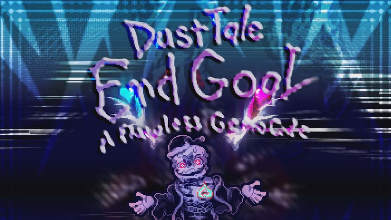 [Dusttale Endgoal: A Flawless Genocide] Madness and Hatred (Phase 3 ...
