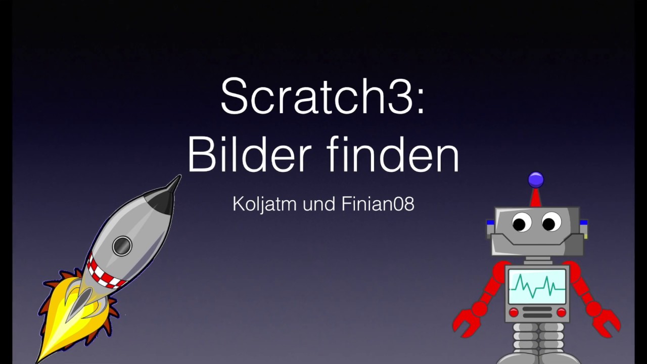 Scratch3: Wie ihr coole Bilder für eure Projekte findet - YouTube