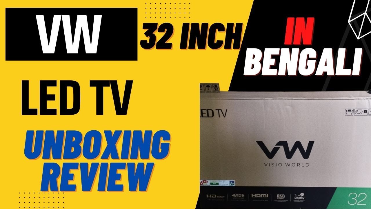 VW 32 Inch HD Ready LED Tv | Unboxing and Review | Best LED Tv ? 😍🔥 ...