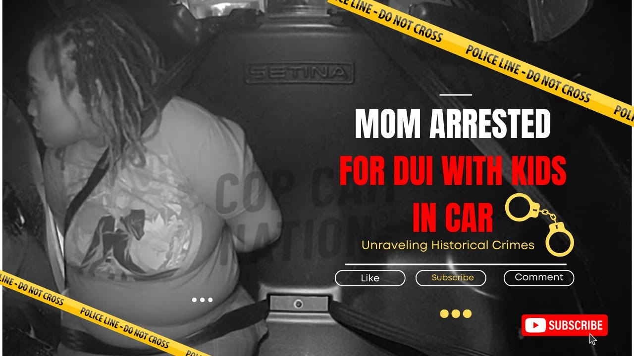 a MOM got arrested for DUI with Kids in the car (WATCH what happens ...