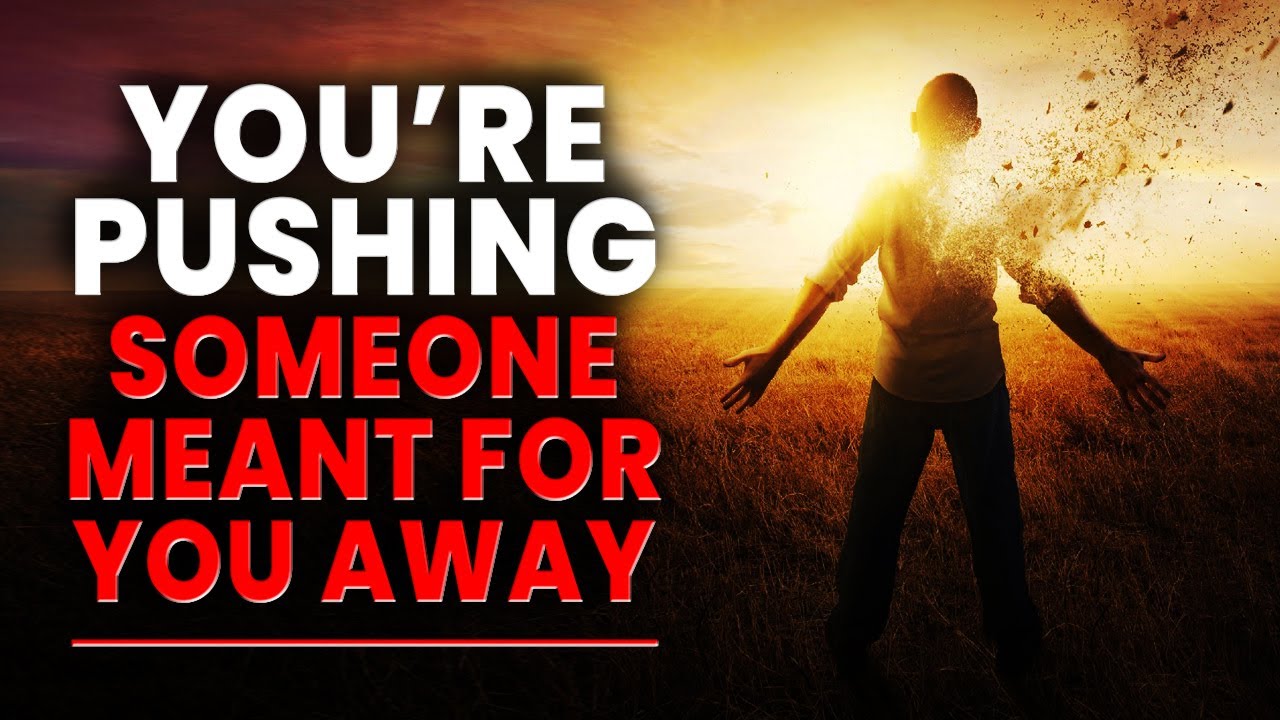God Is Saying Someone Is Meant And Approved For You But You're Pushing ...