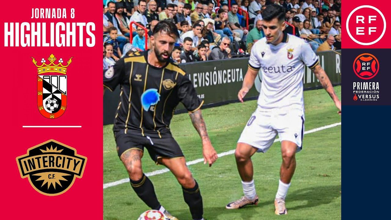 Resumen #PrimeraFederación | AD Ceuta FC 0-2 CF Intercity | Jornada 8 ...