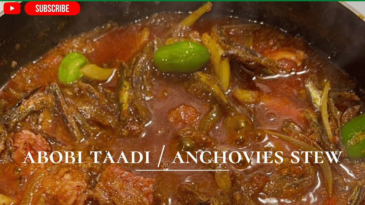 ABOBI TAADI | ANCHOVIES STEW | EWE FOOD - YouTube
