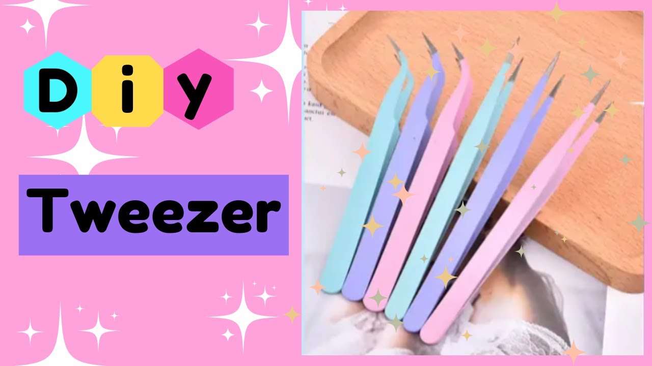diy sticker tweezers| diy tweezers| how to make diy tweezers| how to ...