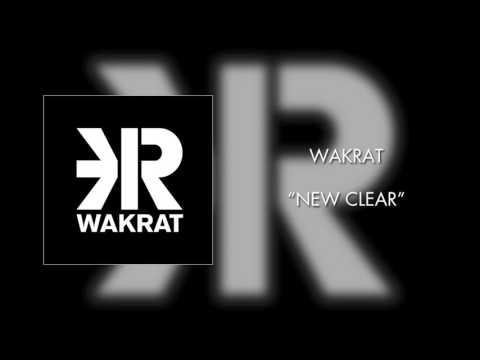 Wakrat - New Clear (Official Audio)