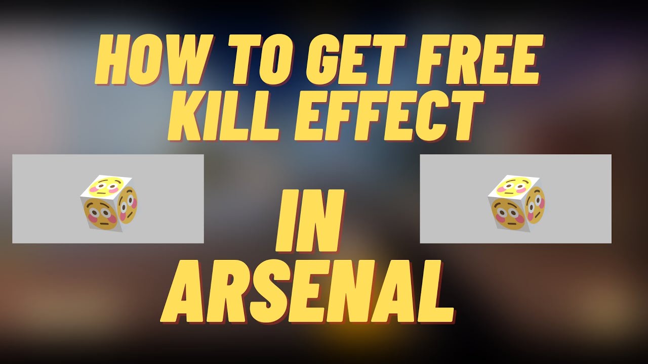 How to get a free kill effect in arsenal || Roblox Arsenal 2021|| - YouTube