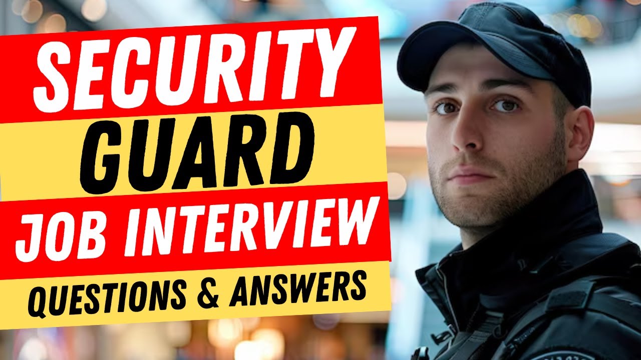 Security Guard Interview Questions and Answers | Security Guard Job ...