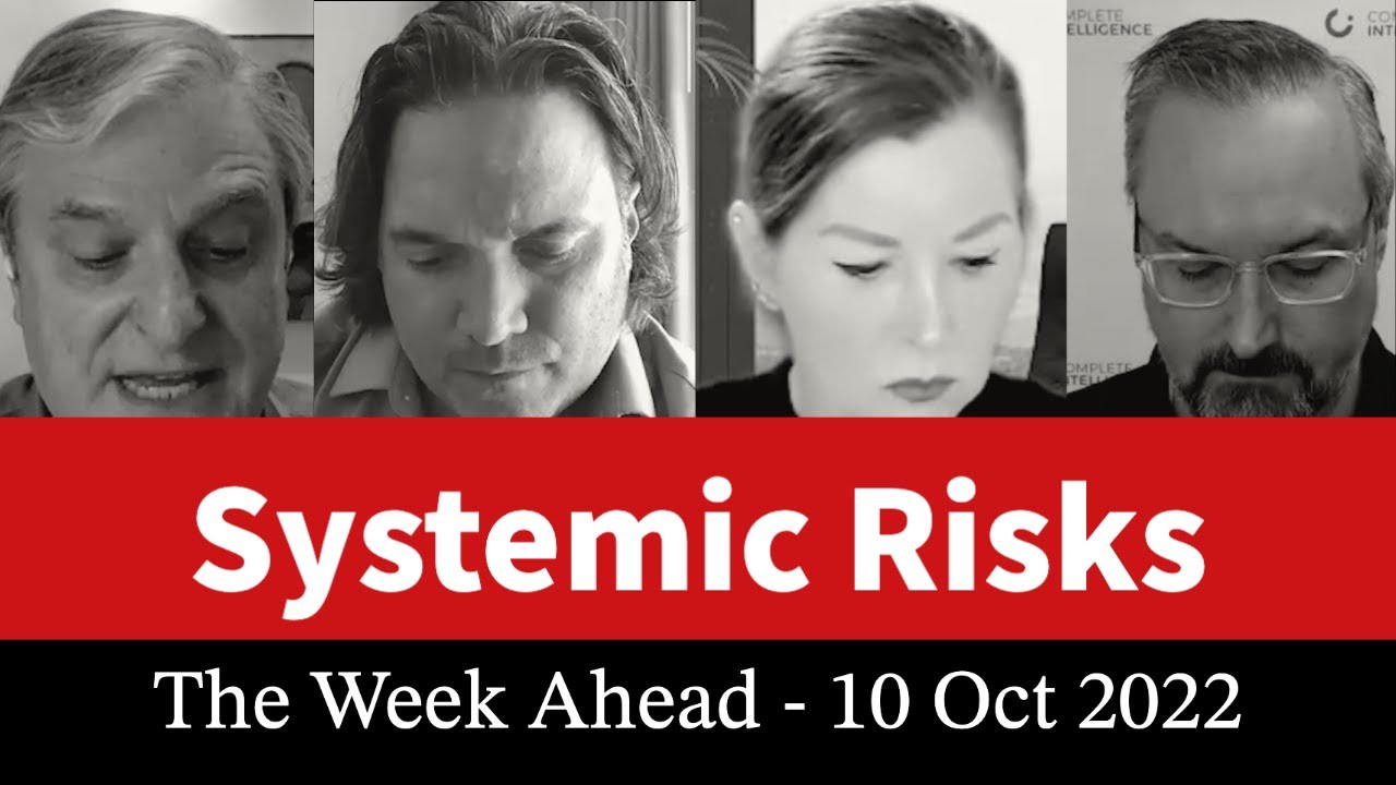 Systemic Risks: The Week Ahead - 10 Oct 2022 - YouTube