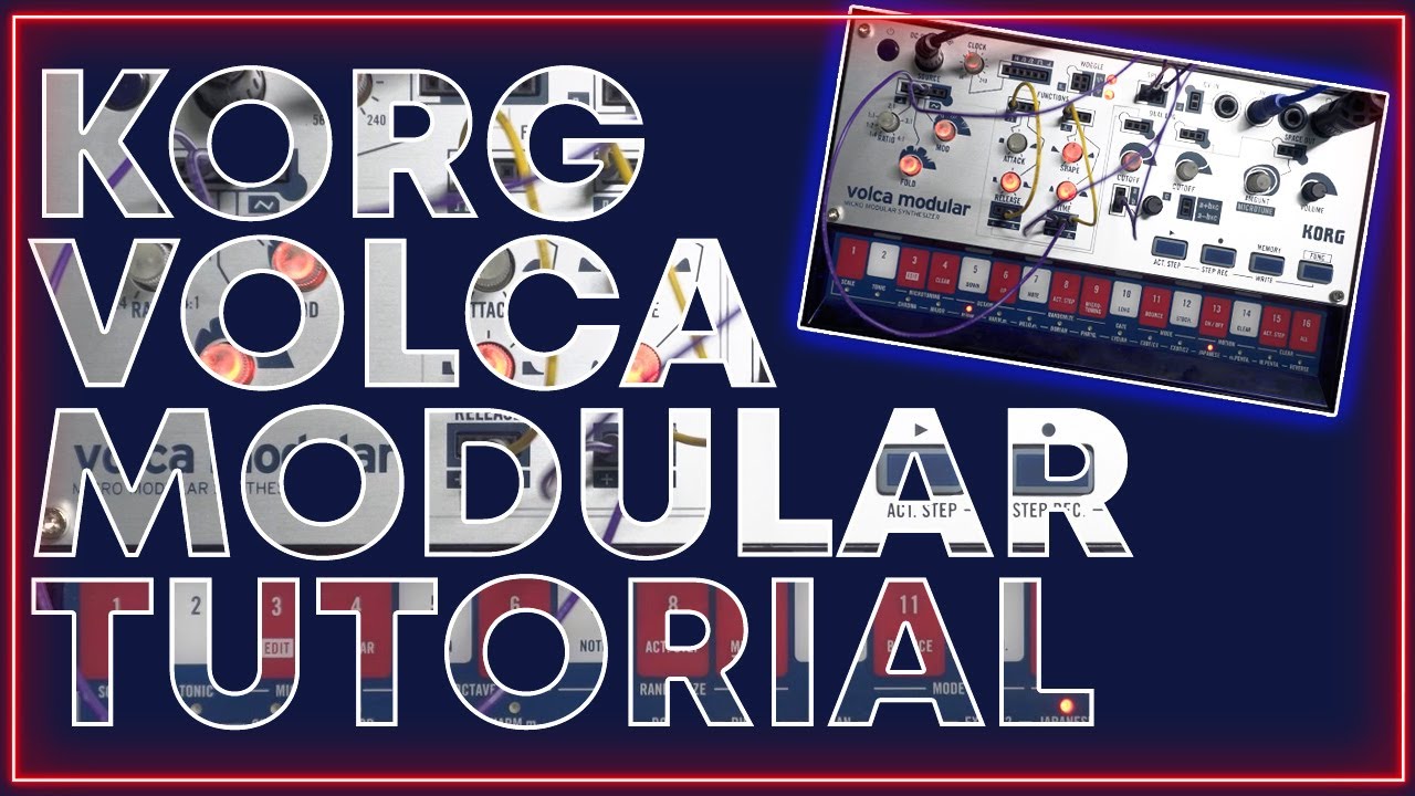 Korg Volca Modular Review & Tutorial (& patch from scratch) - YouTube