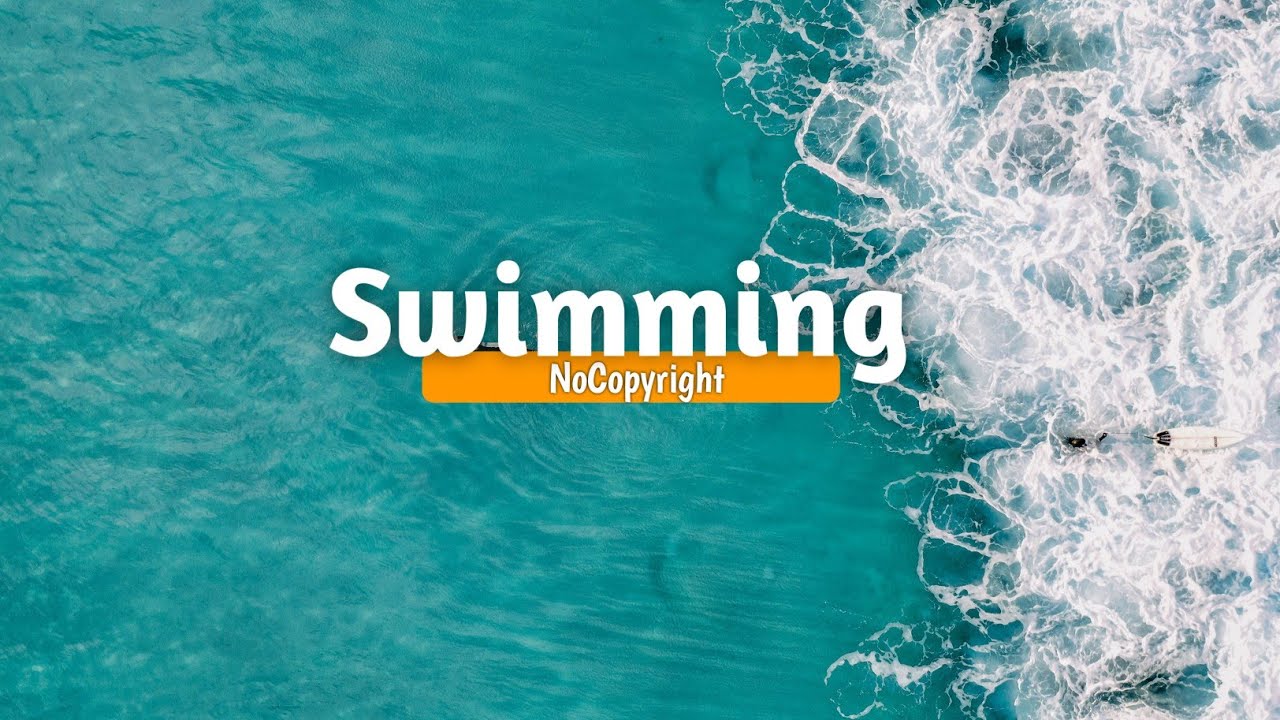 Swimming Music 🎵🎶 ( music no copyright ) - YouTube