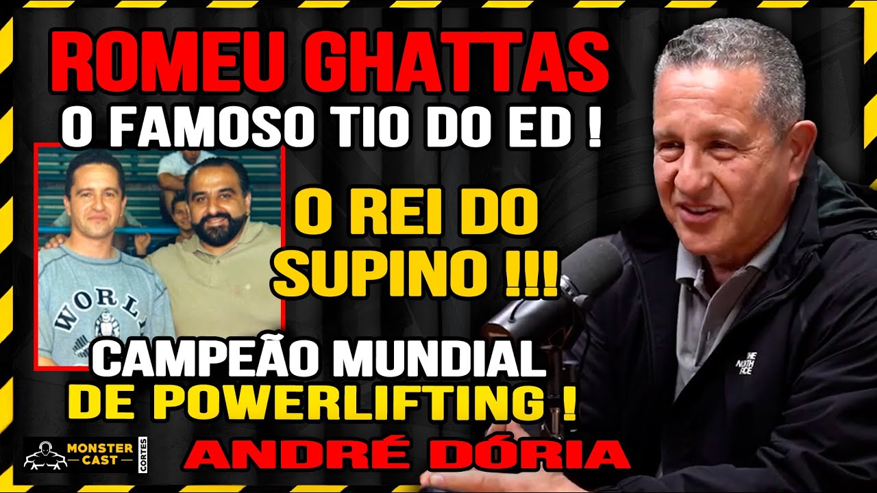 ROMEU GHATTAS "TIO DO ED" E CAMPEÃO MUNDIAL DE POWERLIFTING ! | ANDRÉ ...