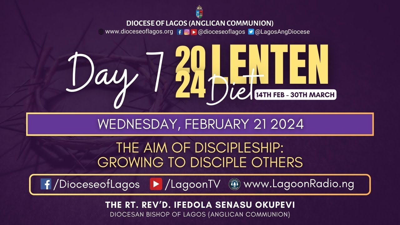 LAGOS DIOCESE | '24 LENTEN DIET - DAY 7 - AIM OF DISCIPLESHIP: GROWING TO DISCIPLE OTHERS. - YouTube