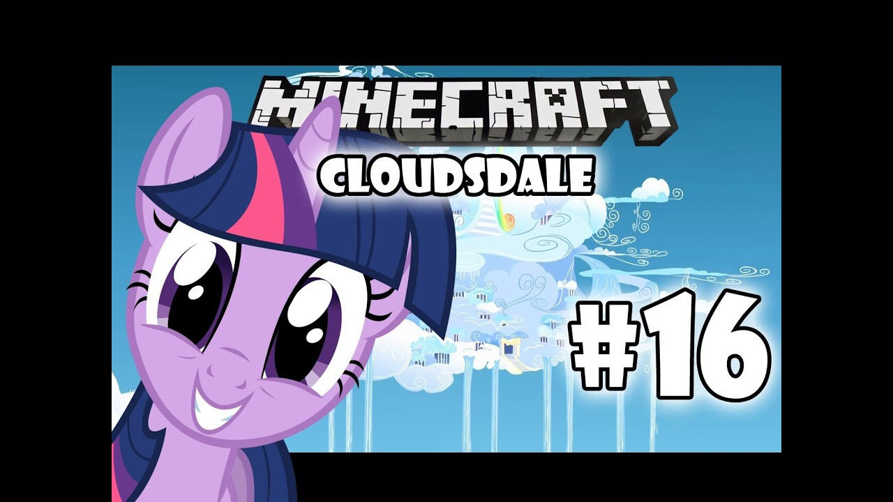 Minecraft: My Little Pony Adventures - Cloudsdale Part 16 | The Town ...