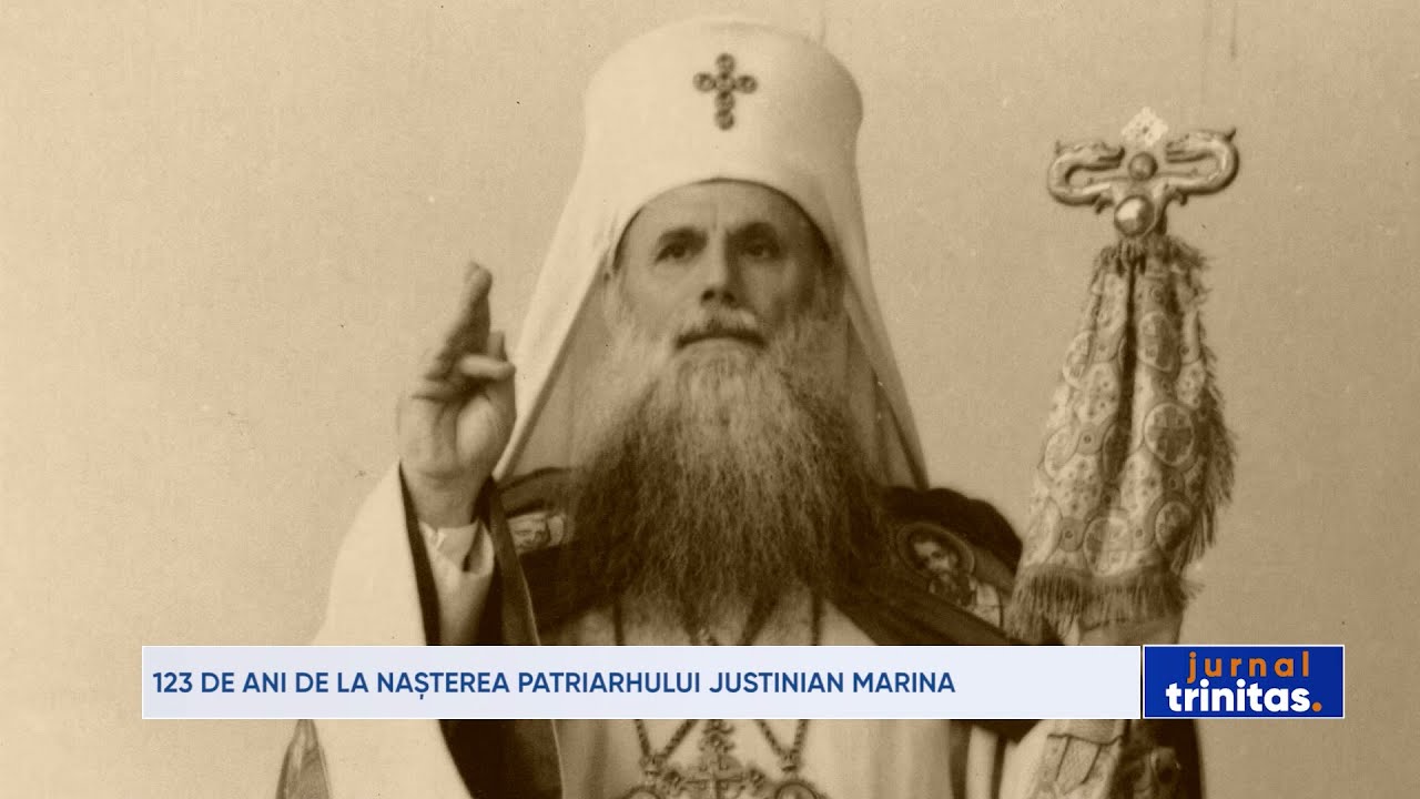 123 de ani de la nașterea Patriarhului Justinian Marina - YouTube