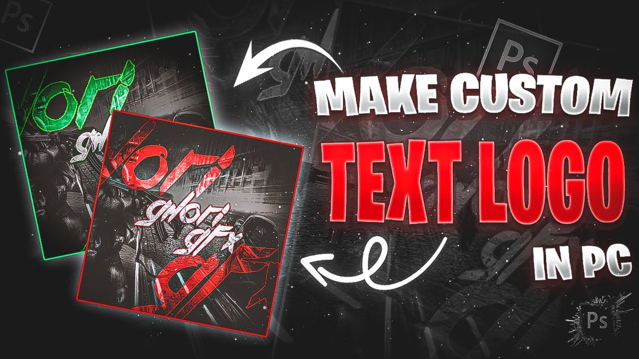 How to Make Custom Text Logo In Pc - Gaming Logo Tutorial - Text Logo ...
