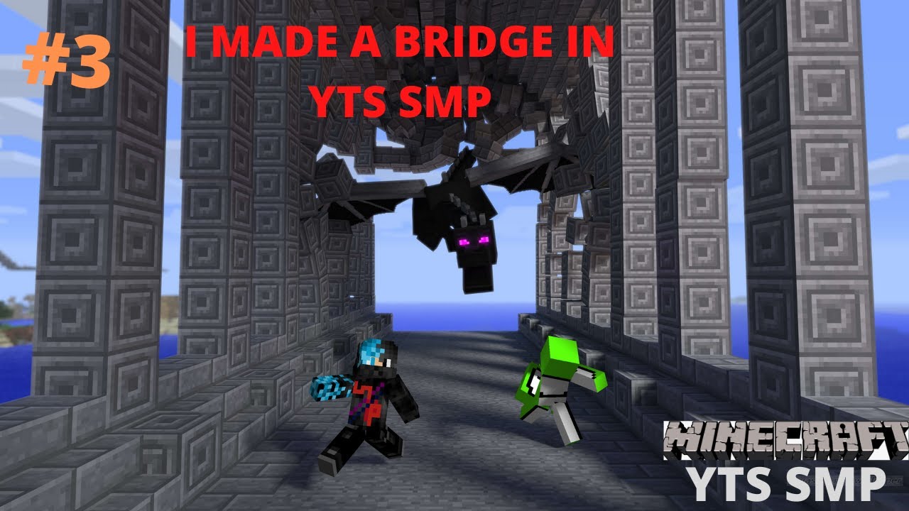 I MADE A BRIDGE IN MINECRAFT YTS SMP | NOT THE YTS! - YouTube