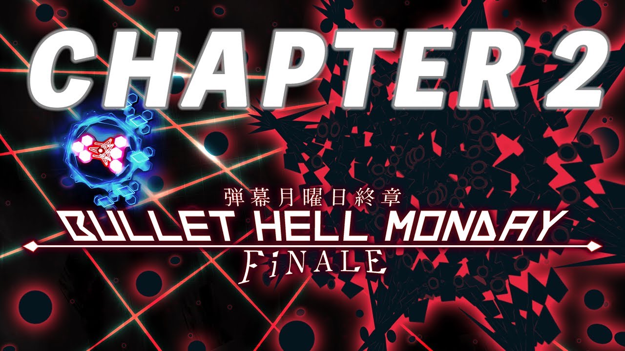 OST Chapter 2 - Bullet Hell Monday Finale / 弾幕月曜日終章 - YouTube