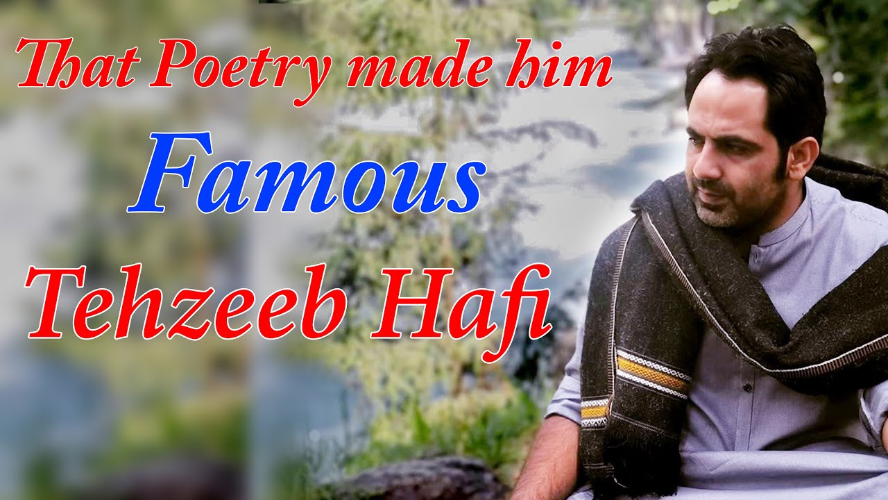 That Poetry Made HAFI | Tehzeeb Hafi poetry | Tehzeeb hafi old poetry ...