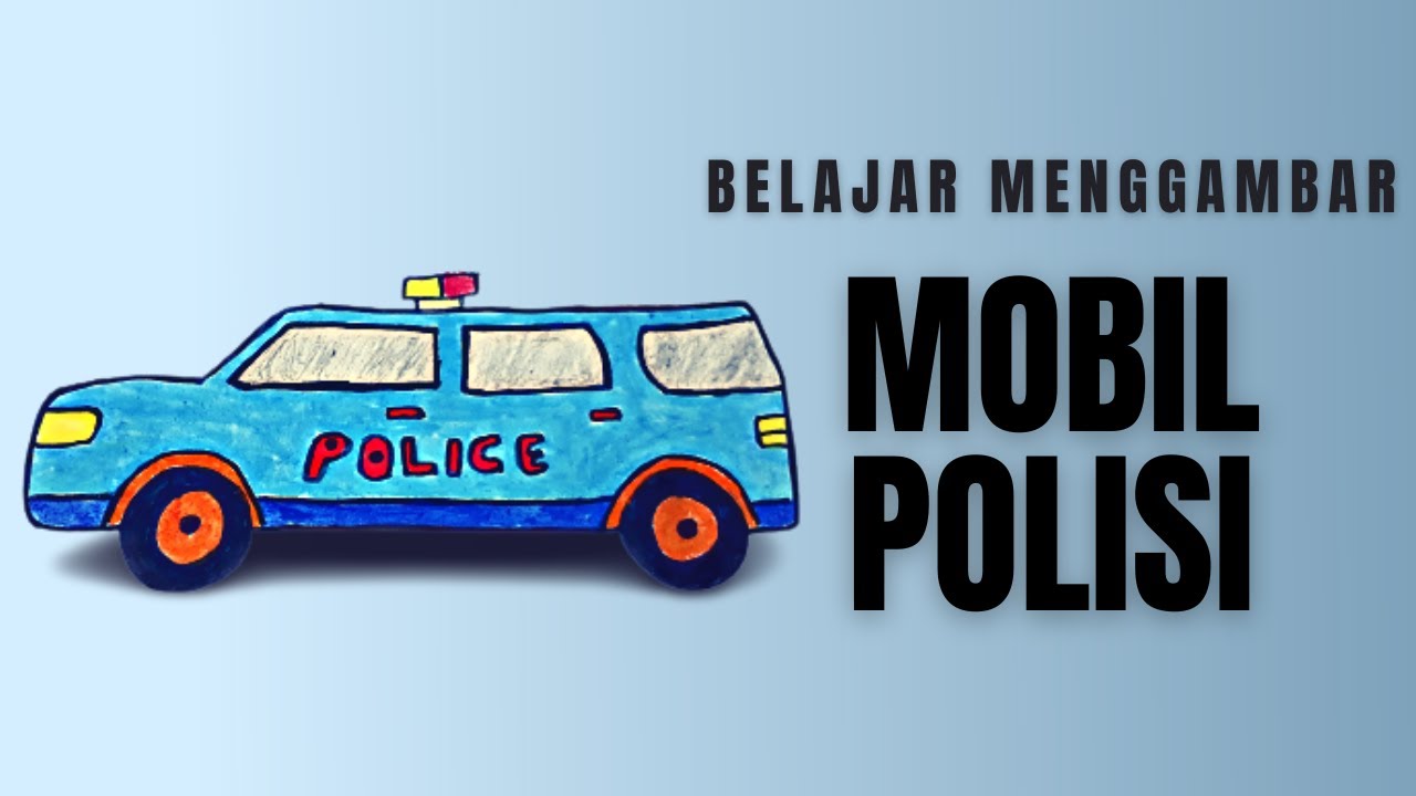 #tutorial Part 86 | Cara Menggambar Mobil Polisi Bagus | Menggambar ...