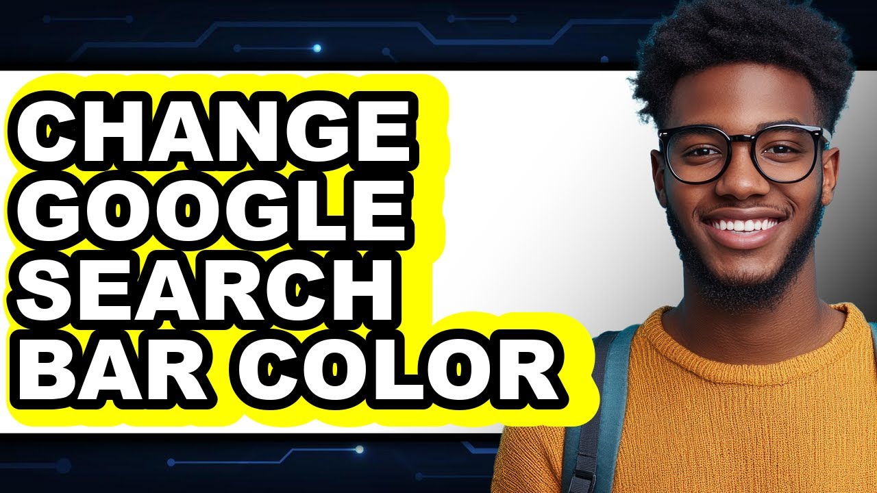 How to Change Google Search Bar Color (updated) - YouTube