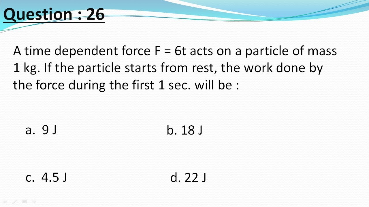 Jee main solutions physics 2017 | A time dependent force F = 6t acts on ...