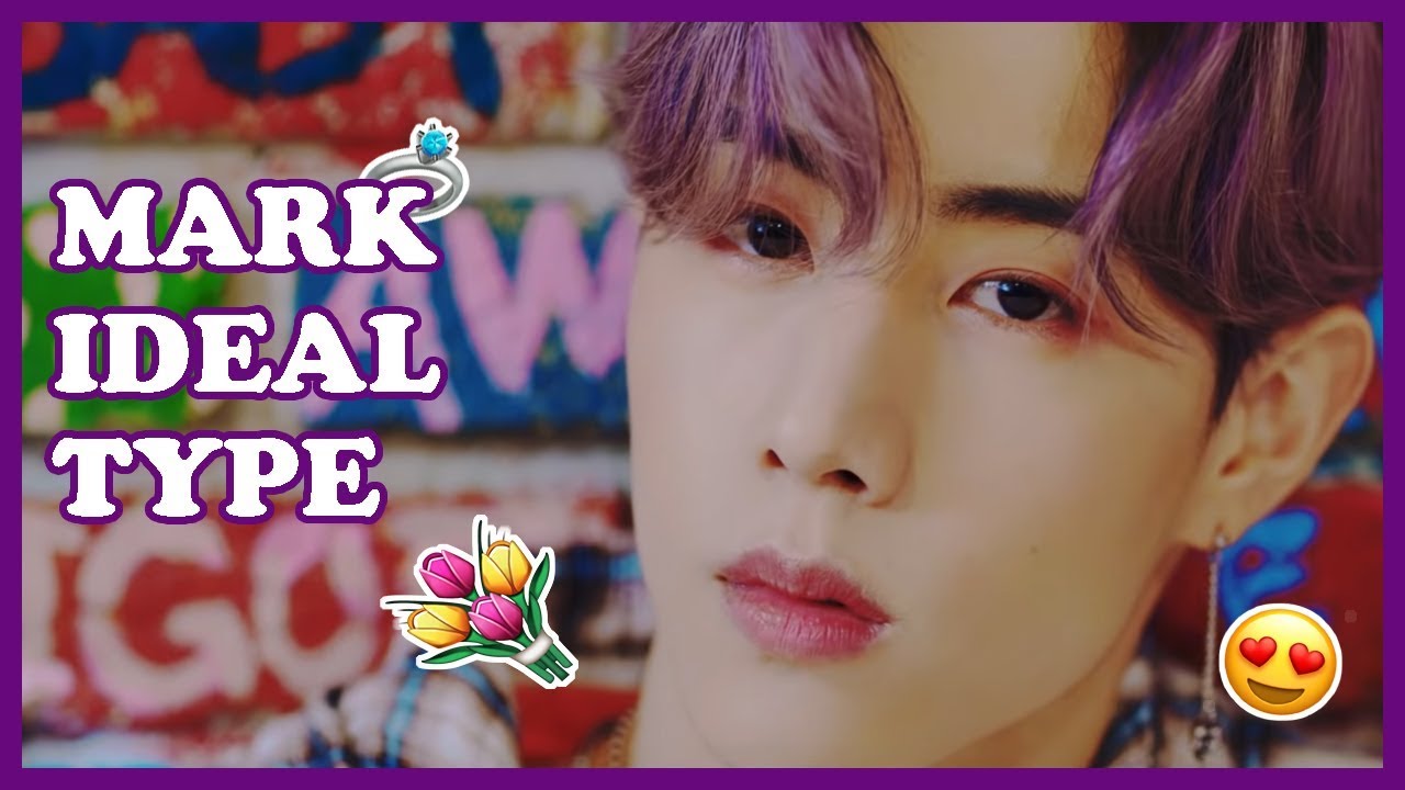 GOT7 Mark Ideal Type Of Girl - YouTube