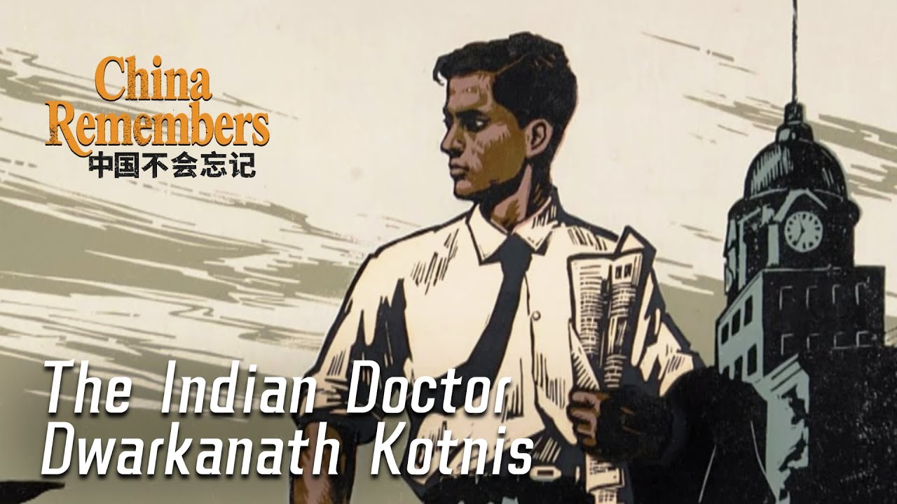 The Indian Doctor Who Gave His Life in the War of Resistance | China ...