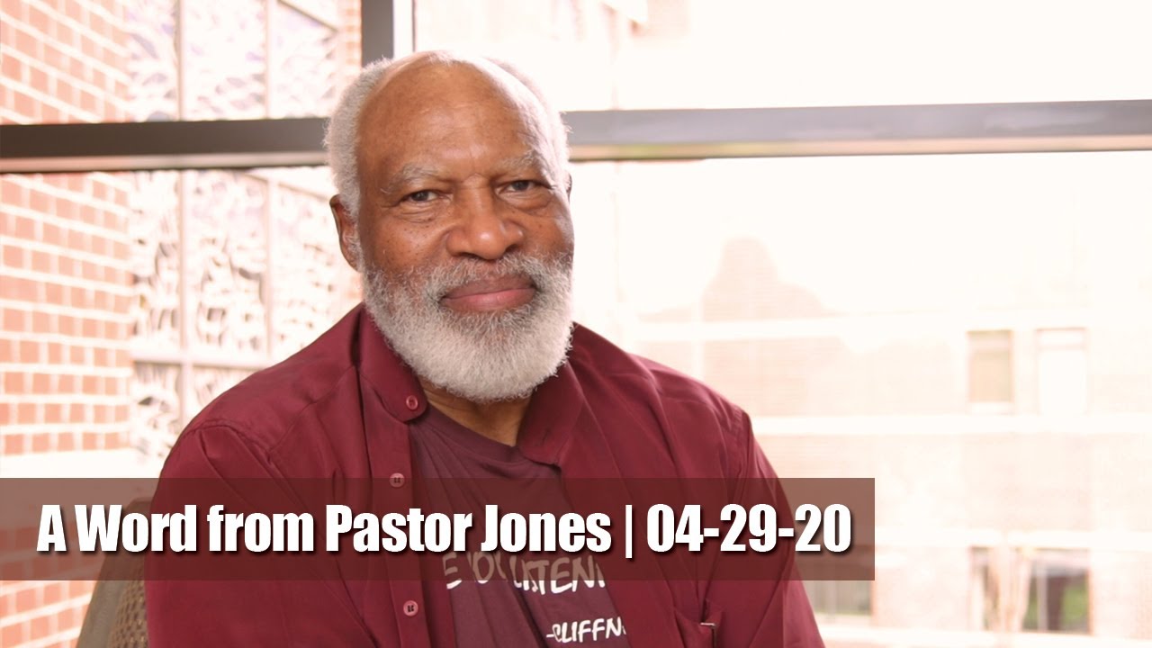 AN UPDATE FROM PASTOR JONES | 04-29-20 - YouTube